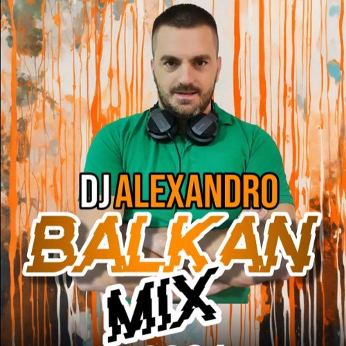Stream Dj Alexandro Balkan Mix 2024 by Dj Alexandro | Listen online for free on SoundCloud
