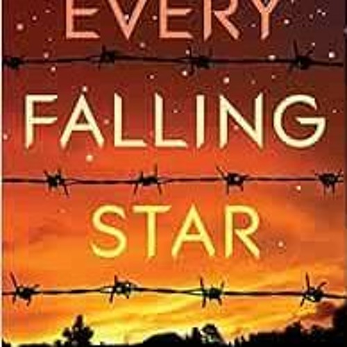 Stream Read ️ PDF Every Falling Star: The True Story of How I Survived ...