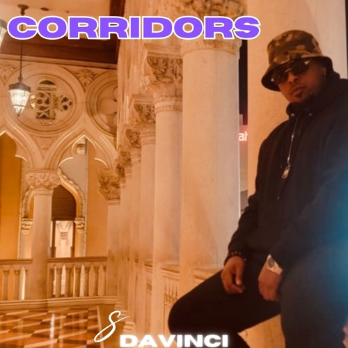 Stream CORRIDORS by S Davinci | Listen online for free on SoundCloud