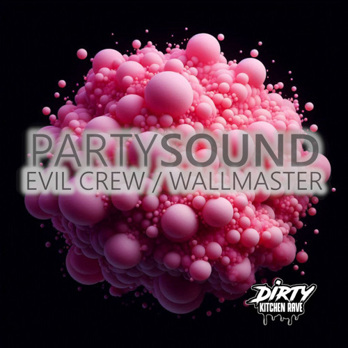 Stream Party Sound by Dirty Kitchen Rave | Listen online for free on ...