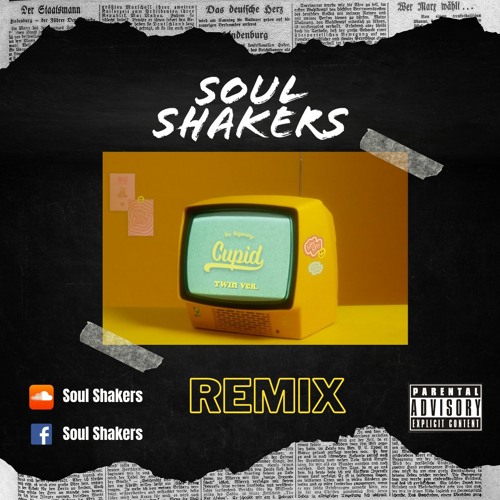 Stream Cupid (Soul Shakers Remix) Preview by Soul Shakers | Listen ...