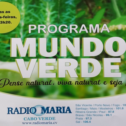 Stream Mundo Verde 04 De Outubro 2023 by Radio Maria Cabo Verde ...