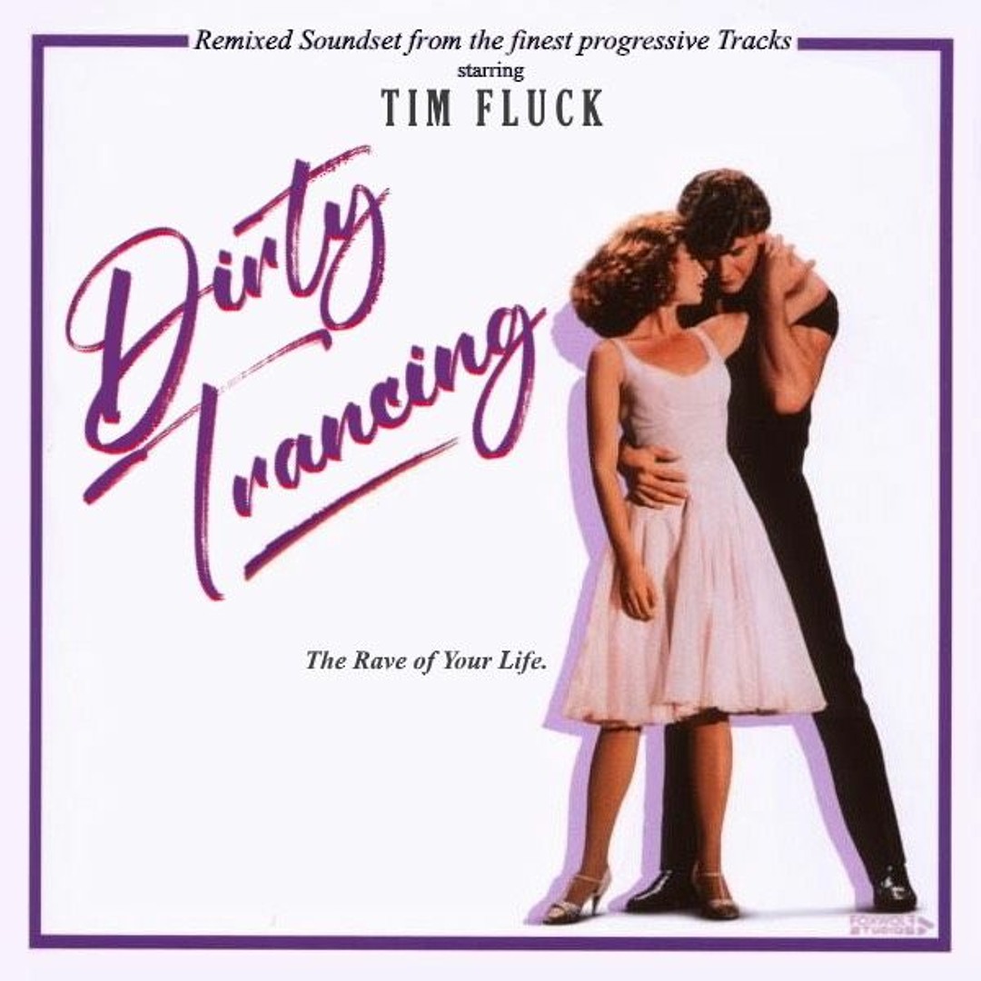 Stream Dirty Trancing by Tim Fluck | Listen online for free on SoundCloud