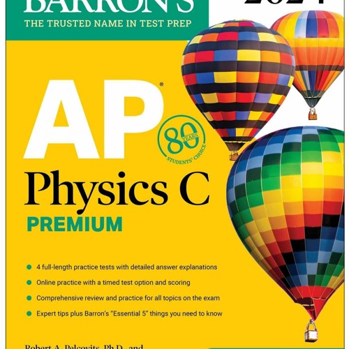 Stream Ebook Dowload AP Physics C Premium, 2024 4 Practice Tests ... Stream Ebook Dowload AP Physics C Premium, 2024 4 Practice Tests ...