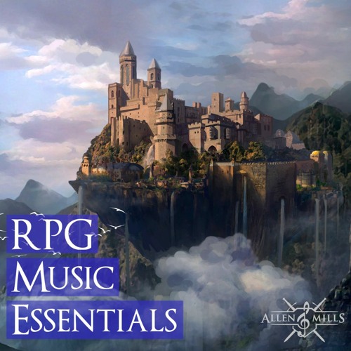 Stream RPG Music Essentials Sampler by Allen J Mills | VGM Composer ...