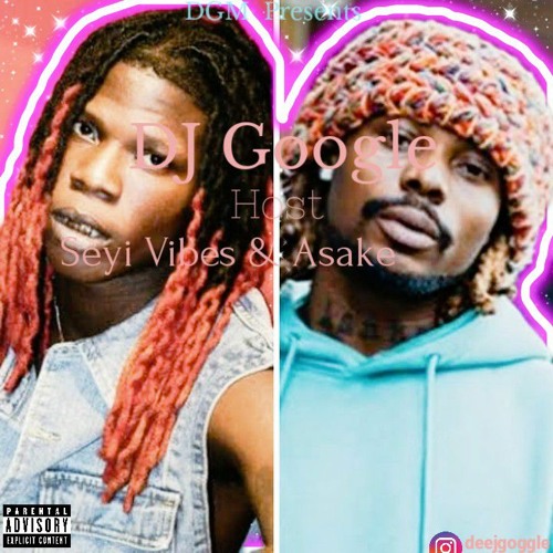 Stream Best of Asake&Seyi Vibes 2023mixtape by DJGOOGLE | Listen online ... Stream Best of Asake&Seyi Vibes 2023mixtape by DJGOOGLE | Listen online ...
