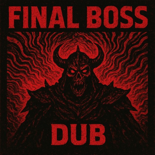 Stream DUB | Listen to FINAL BOSS playlist online for free on SoundCloud