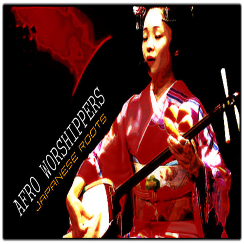 Stream Japanese Roots by Afro Worshippers | Listen online for free on ...