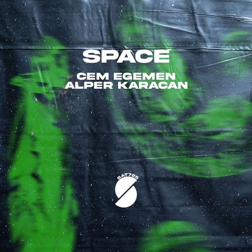 Stream Cem Egemen , Alper Karacan - Space by SATSUMA MUSIC | Listen online for free on SoundCloud