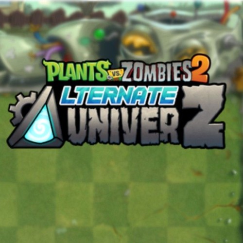 Stream Heroes LTE Theme (OST) - PvZ Altverz/Alternate Universe by ...