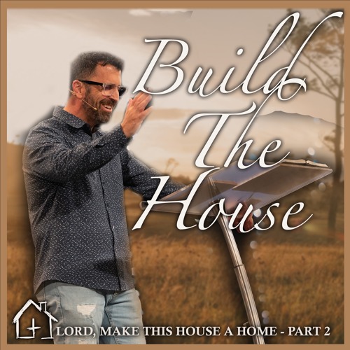 Stream Build The House | Pastor Kevin Kringel | Calvary Orlando by ...