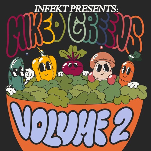 Stream Mr. Tracklist | Listen to INFEKT - Mixed Greens Vol. 2 ...