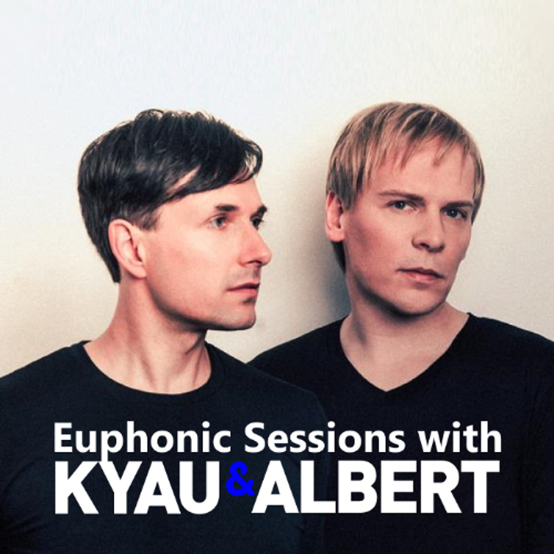 Stream Euphonic Sessions with Kyau & Albert - March 2025 by Euphonic ...
