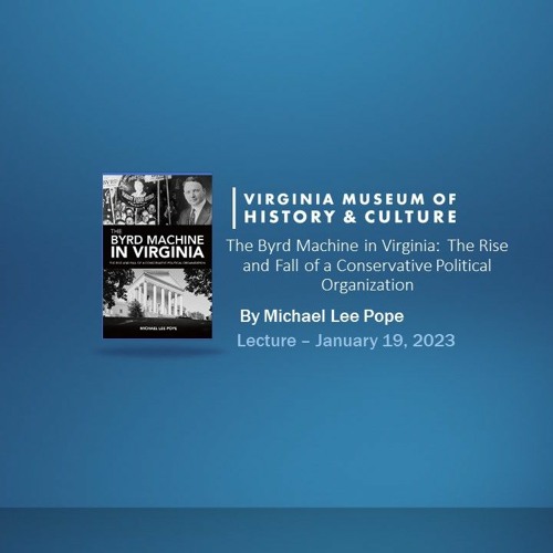 Stream episode The Byrd Machine in Virginia: The Rise and Fall of a ...
