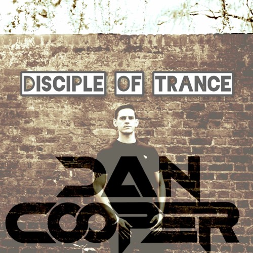 Dan Cooper - Disciple of Trance 014 2023-04-01