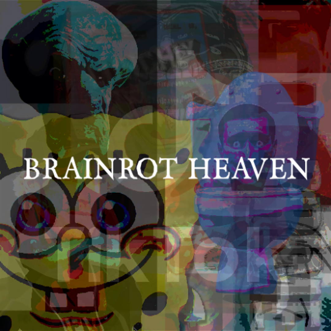 Stream episode BRAINROT HEAVEN by ㅤ podcast | Listen online for free on ...
