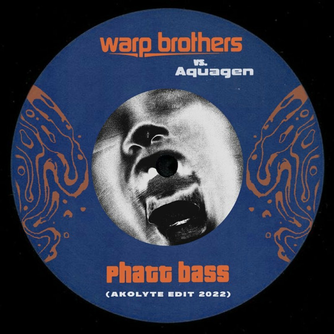 Stream Warp Brothers - Phatt Bass *Blade* (akolyte edit 2022) by ...
