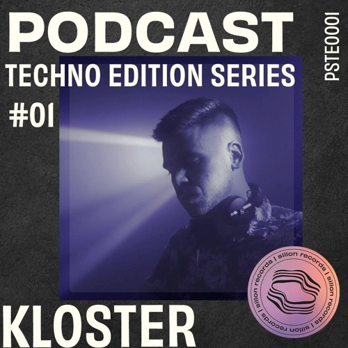 Stream Podcast Techno Edition Series - Kloster #01 by Sillon Records ...