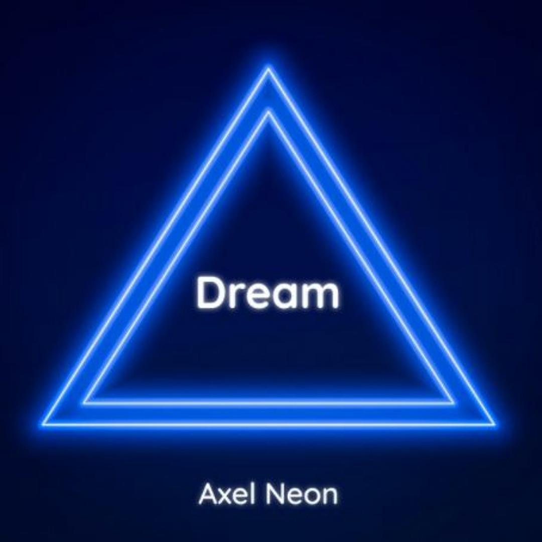 Stream Axel Neon - Dream by TheSoul Music | Listen online for free on ...