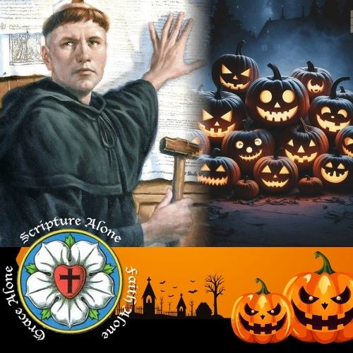 Stream Reformation Day vs. Halloween: A Christian Guide to October 31st ...