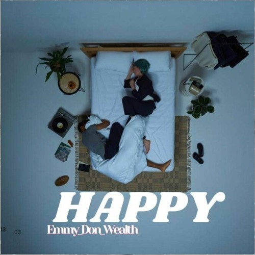Stream Emmy Don Wealth - Happy by Freeme Music | Listen online for free ...