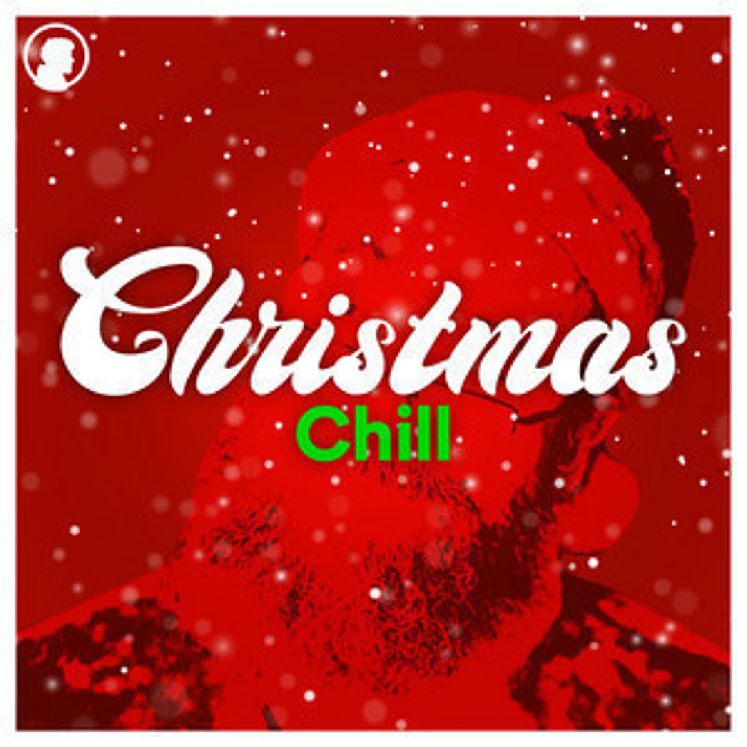 Stream Relavel Records | Listen to Christmas Chill 2024 Xmas Lounge ...