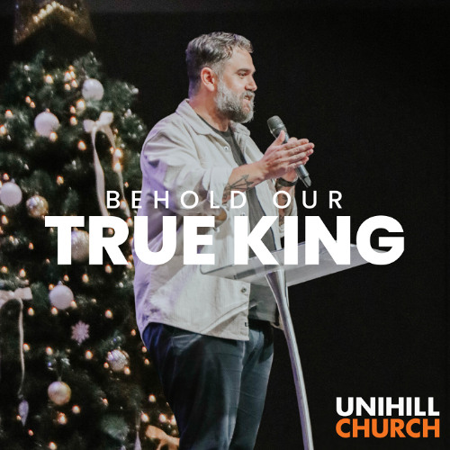 Stream Behold Our True King | Pastor Nathan Flannery by UniHill Church ...