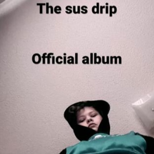 Stream Poppa StrD(ster-dee) | Listen to The Sus Drip playlist online ...
