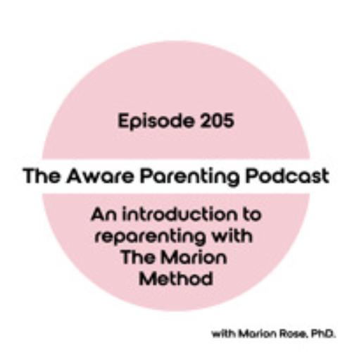 Stream Episode 205: An introduction to reparenting with The Marion ...