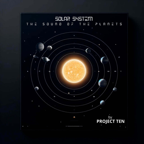 Stream Project Ten | Listen to Solar System, The Sound Of The Planets ...
