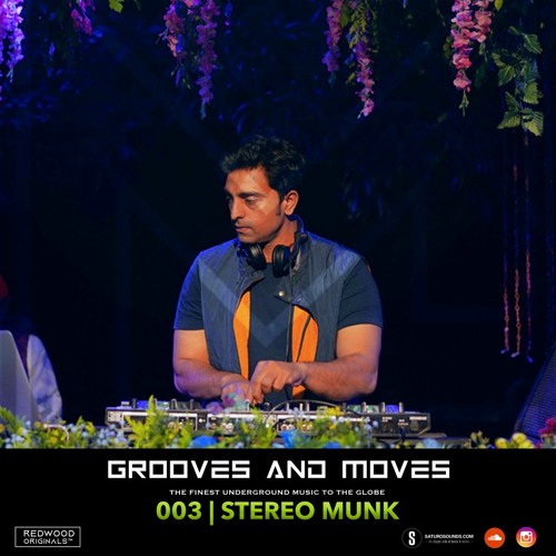 Stream Grooves and Moves 003 | Stereo Munk by Grooves and Moves | Listen online for free on ...
