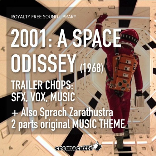 stream-2001-a-space-odyssey-trailer-chops-by-cremasound-listen