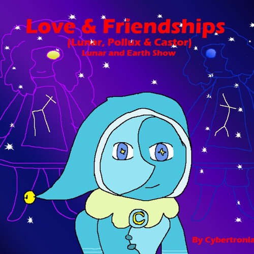 Stream Love And Friendships - Lunar, Pollux & Castor (LaES) Song Lyric ...