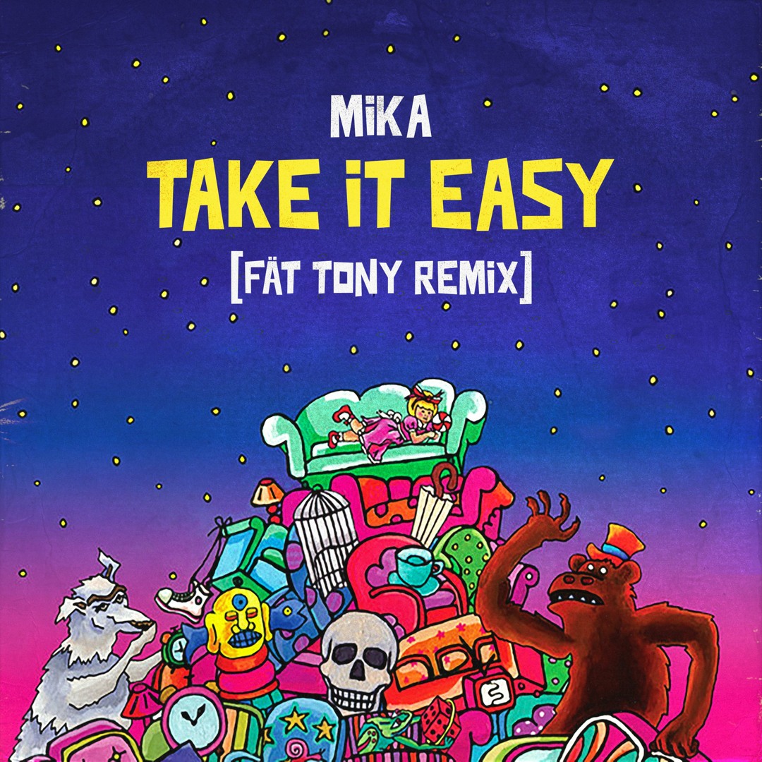 Stream Mika - Relax, Take It Easy [FÄT TONY REMIX] by FÄT TONY | Listen ...
