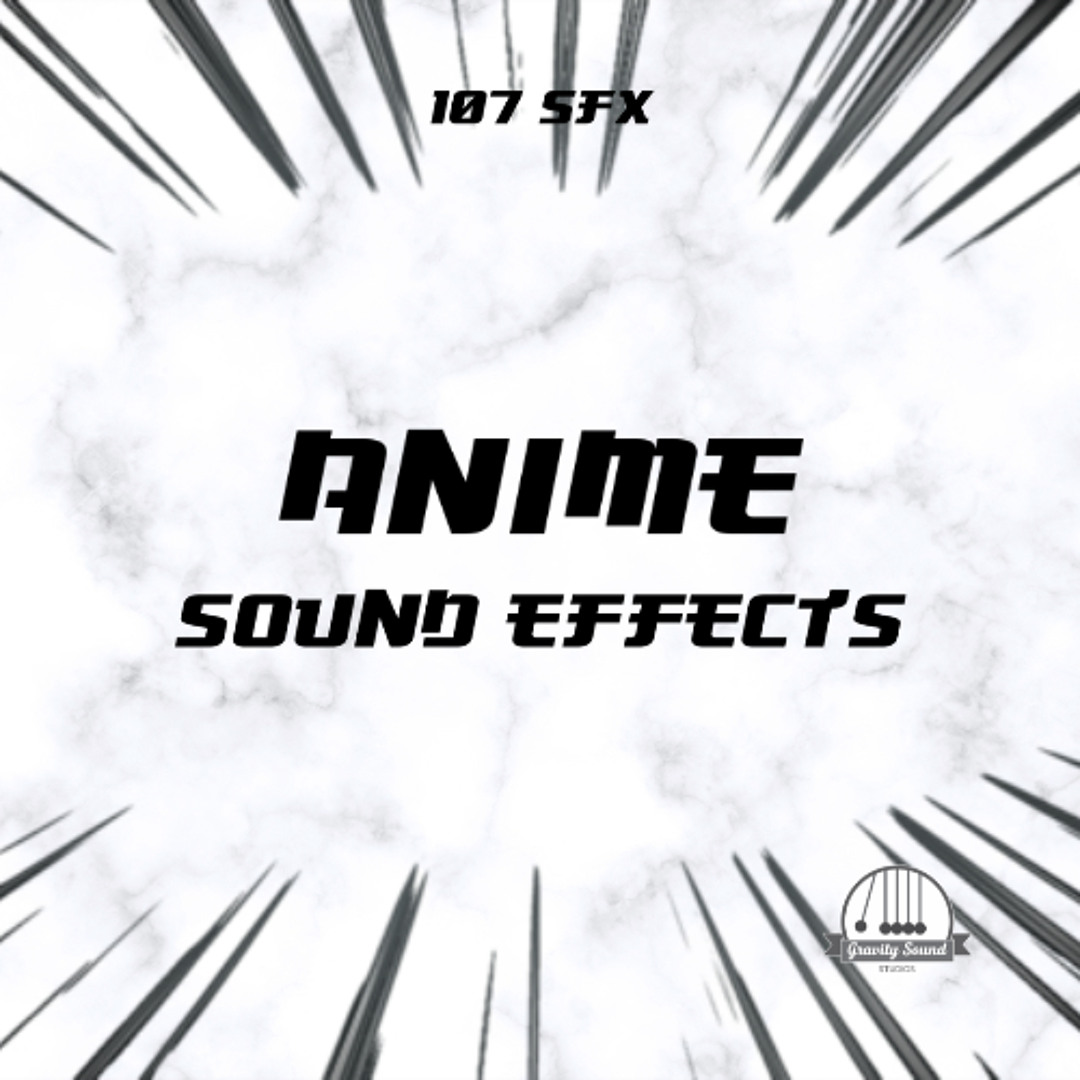 Stream episode Anime Sound Effects by Gravity Sound podcast | Listen ...