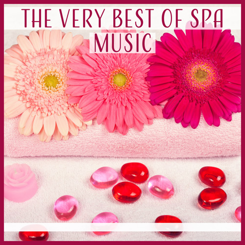 Stream Chilling Spa Universe | Listen to The Very Best of Spa Music ...