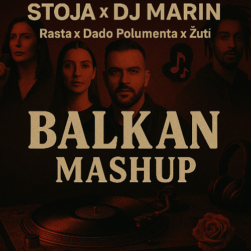 Stream RASTA X DADO POLUMENTA X ŽUTI - BALKAN (STOJA x DJ MARIN MASHUP) by DJ MARIN | Listen ...