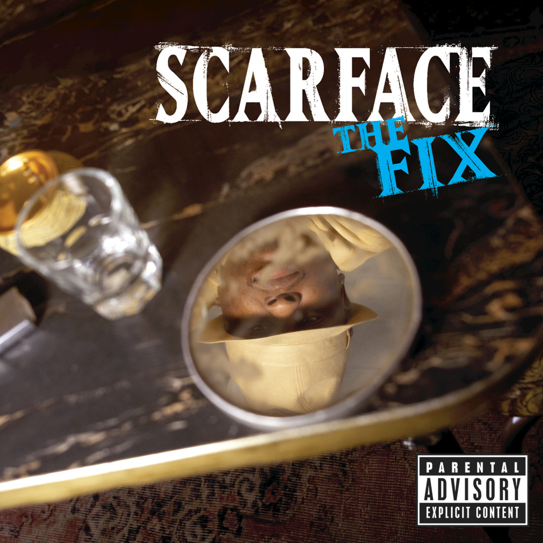 Stream Scarface | Listen to The Fix (Explicit Version) playlist online ...