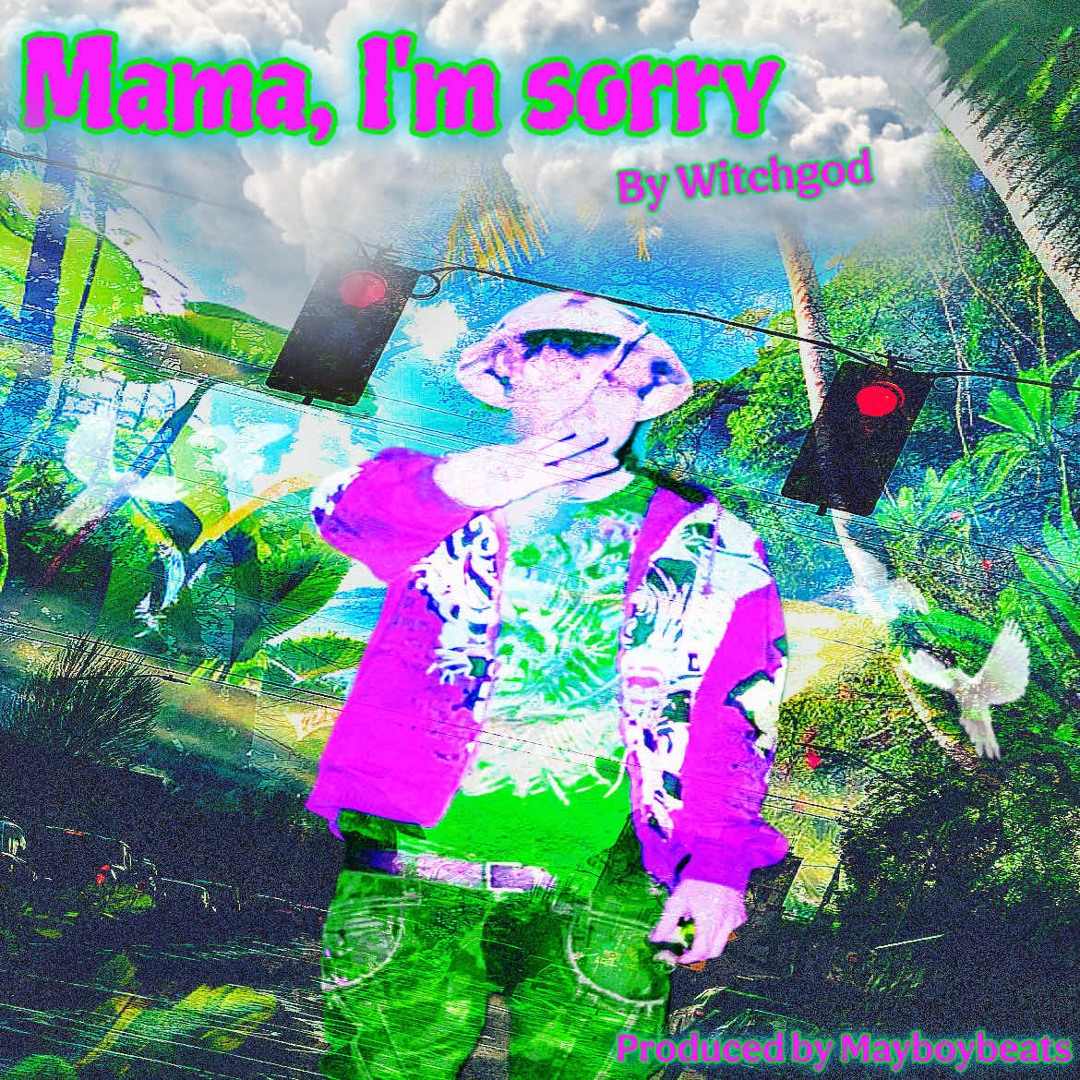 Stream MAMA, IM SORRY by WITCHGOD | Listen online for free on SoundCloud