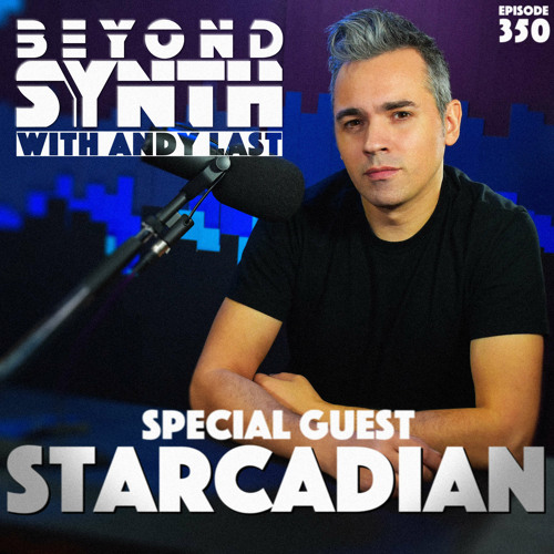 Stream Beyond Synth - 350 - Starcadian by Beyond Synth | Listen online ...