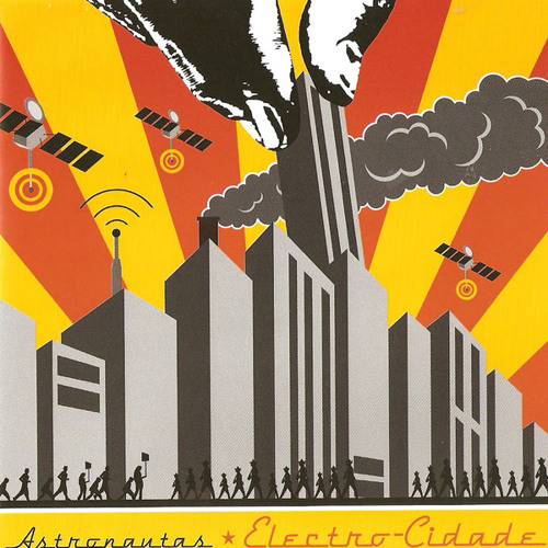 Stream Astronautas | Listen to Electro-Cidade playlist online for free on SoundCloud