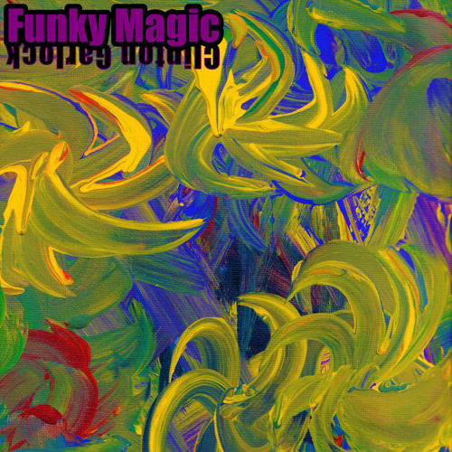 Stream Clinton Garlock | Listen to Funky Magic (Remastered) playlist ...