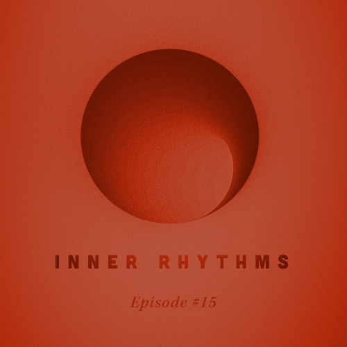 Huminal - Inner Rhythms 015 2025-03-05