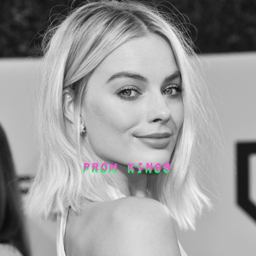 Stream Margot Robbie by Prom Kings | Listen online for free on SoundCloud