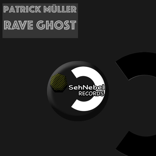 Stream Patrick Müller | Listen to Rave Ghost playlist online for free ...