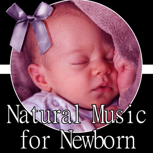 Stream Baby Music Center | Listen to Natural Music for Newborn – Music ...