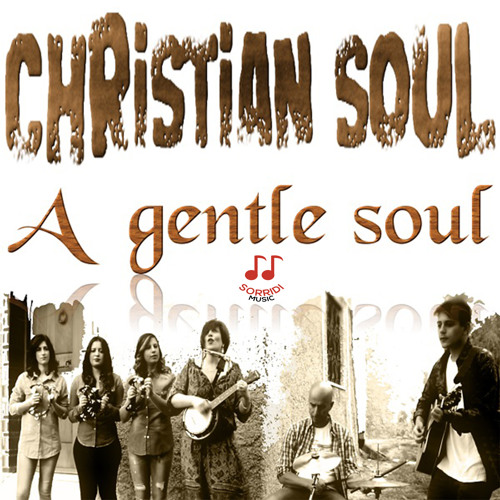 Stream Christian Soul | Listen to A Gentle Soul playlist online for ...