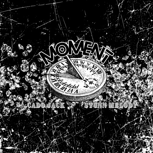 Stream MOMENT - Cado Cado X Stunn Melody by CADO CADO | Listen online ...
