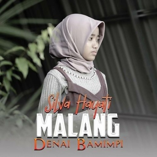 Stream Silva Hayati - Malang Denai Bamimpi (Official Music Video) - Pop ...