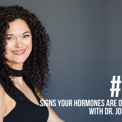 Stream 2120: Signs Your Hormones are Out of Balance With Dr. Jolene ...
